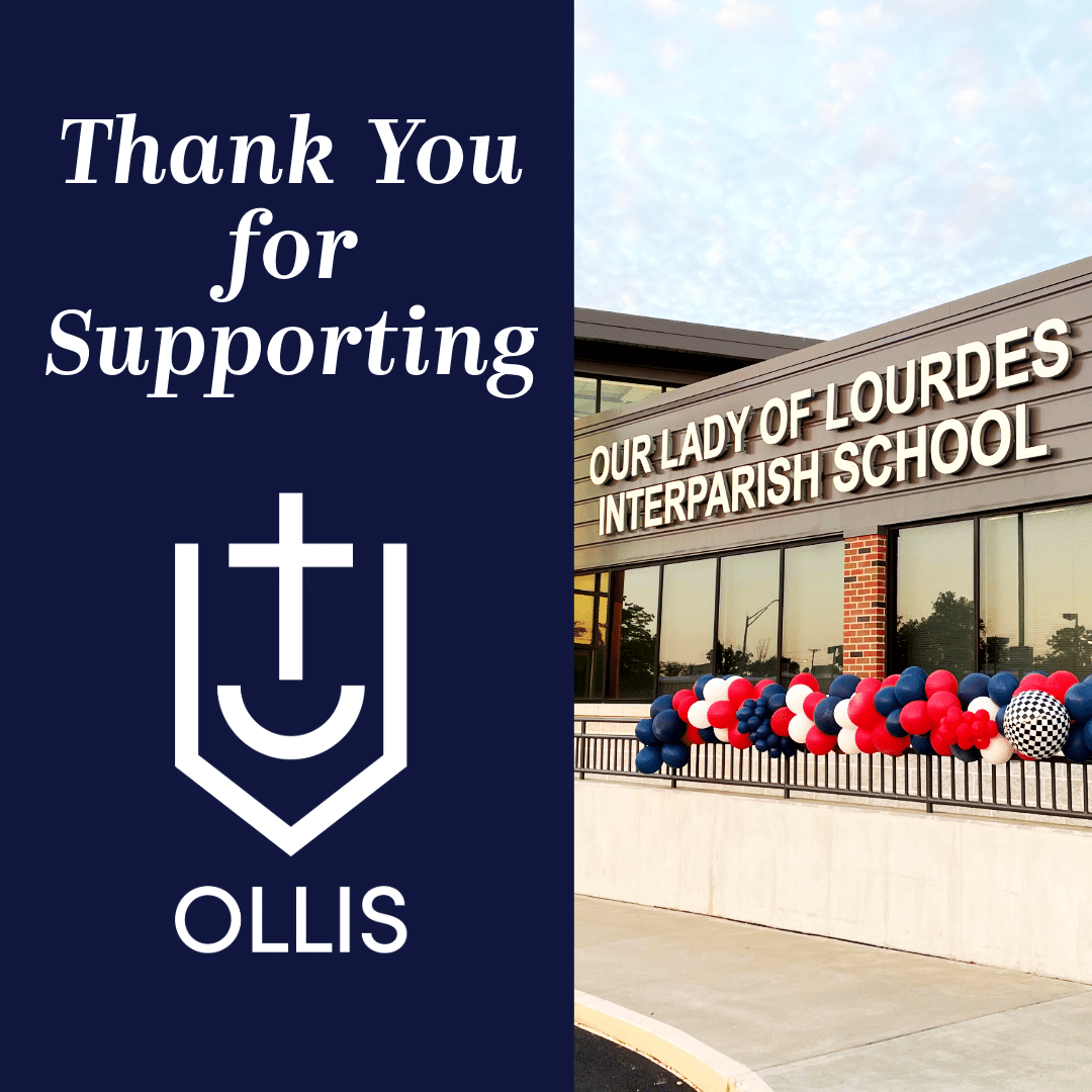 Thank You for Supporting OLLIS! | Our Lady of Lourdes